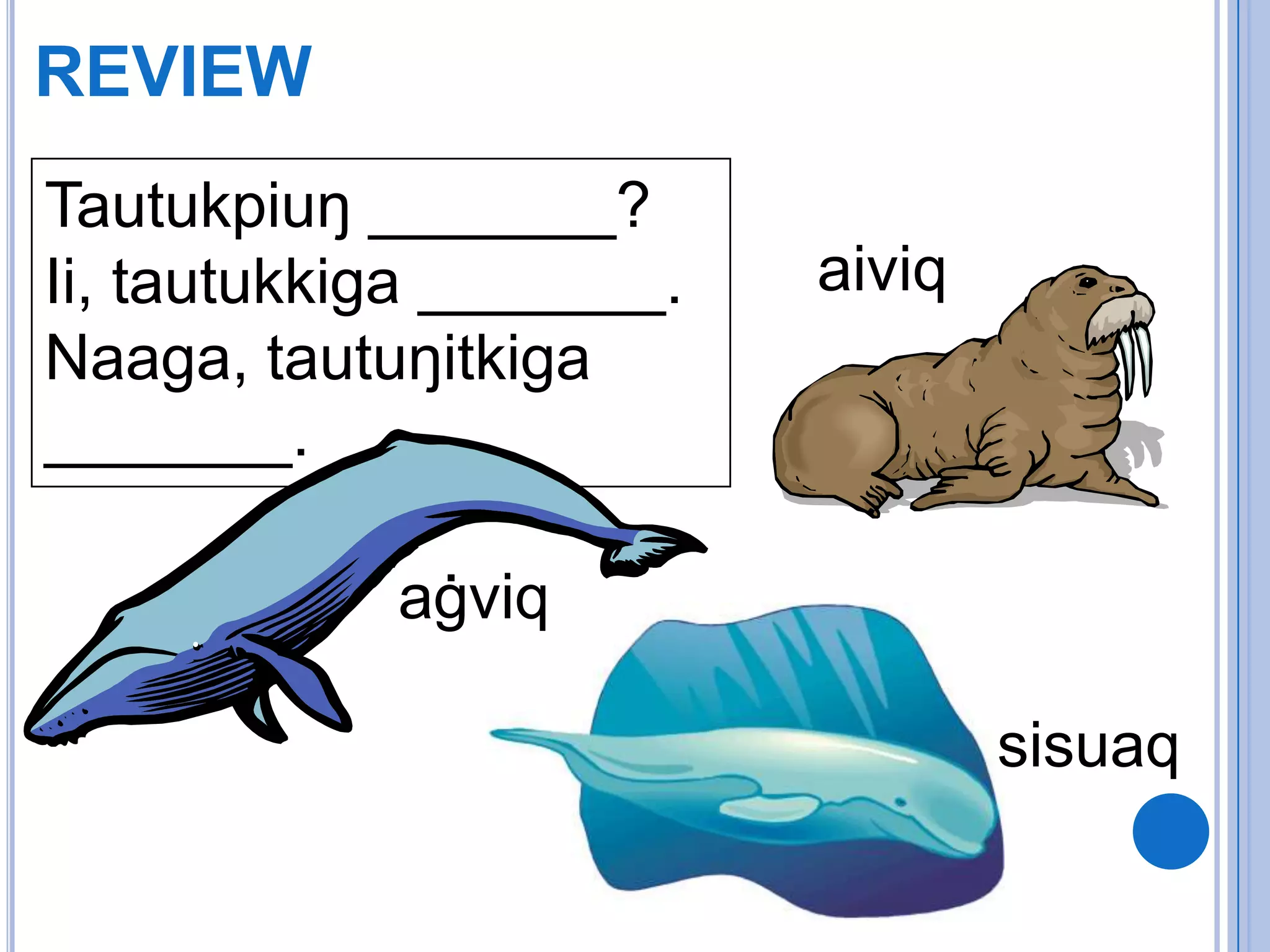 Introduction to IÑUPIAQ eskimo | PPTX