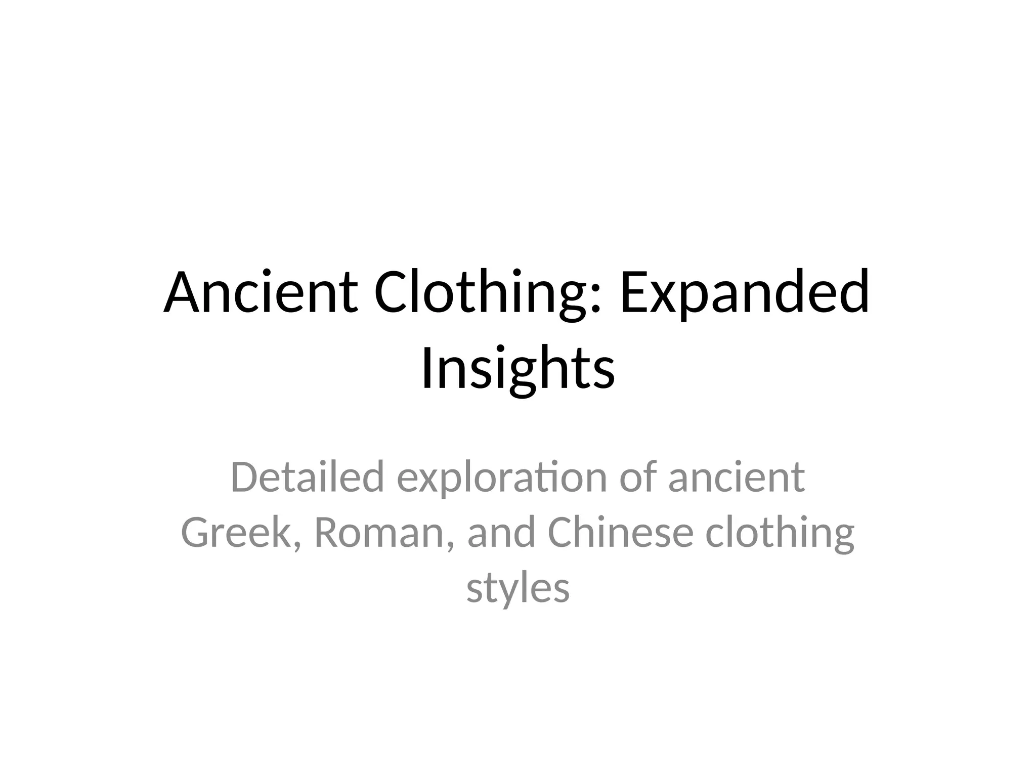 Fabrics: Wool, linen, and imported silk - Key pieces: Toga (men), stola ...