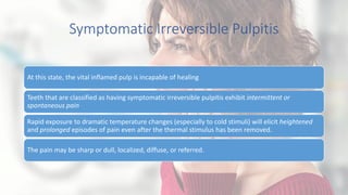 2. pulpitis, DENTAL PULP, PULP CHARACTHERISTICS | PDF