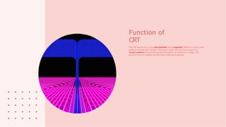 2.3 understanding-the-cathode-ray-tube-a-visual-guide ...