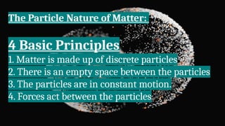 2. Basic Principle of Particle Nature of Matter.pptx