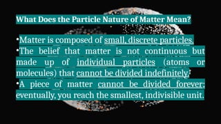 2. Basic Principle of Particle Nature of Matter.pptx