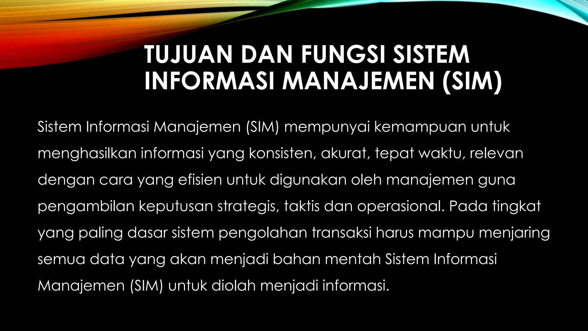 2. Ruang Lingkup Sistem Informasi Manajemen, peran, manfaat, dan tujuan ...