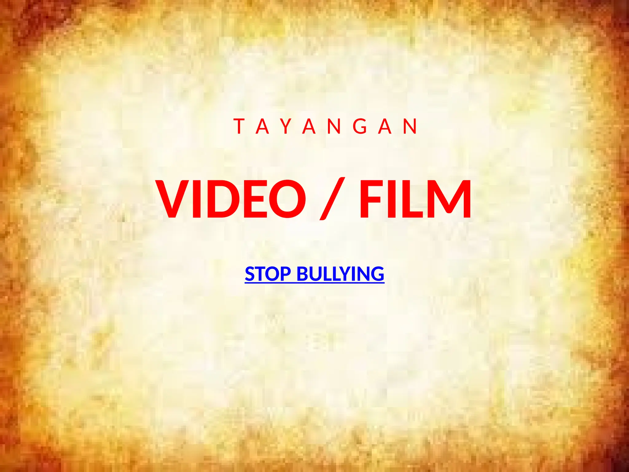 2. SLIDE PPt DAN ICE BREAKING - STOP BULLYING, ,MARI BERSAHABAT.pptx