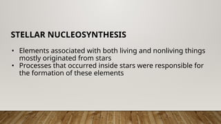 Stellar evolution and formation of heavier elements | PPTX