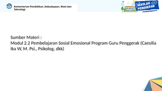 Materi Presentasi Pembelajaran Sosial Emosional | PPTX