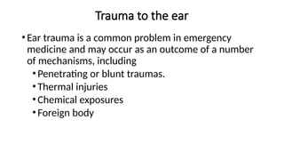 2. AURICULAR TRAUMA Auricular trauma.pptx
