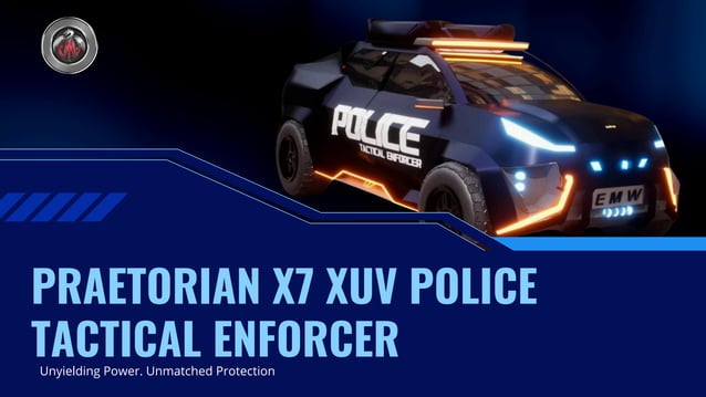 Elysian Motor Works (EMW) and NipsApp is proud to unveil the PRAETORIAN X7 XUV Police Tactical ...