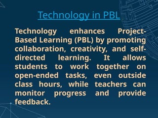 2.0-Role_of_Technology_in_PBL-1.pptx_20250223_172220_0000.pptx