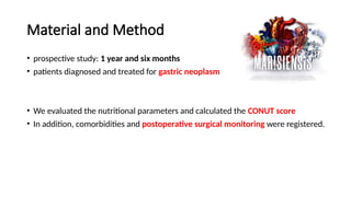 NUTRITIONAL MANAGEMENT IN GASTRIC NEOPLASMS (CONUT SCORE) | PPT