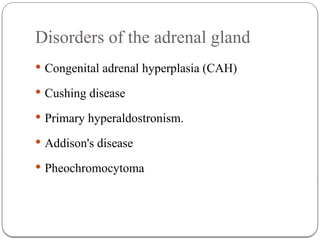 2. Adrenal disorder and Congenutal Adrenal Hyperplasia.pptx