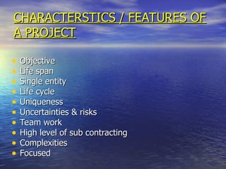 2. Project Definition, Characteristic Features & Classification.ppt