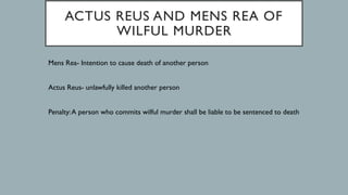 This Is The Power Point Presentation On Homicide Wilful Murder Pptx