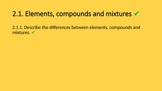 CIE IGCSE Chemistry Topic 2 - Atoms, elements and compounds | PPTX