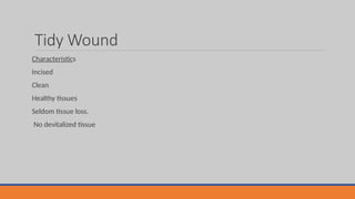 2. wound , dressing and badges a topic of general surgery.pptx