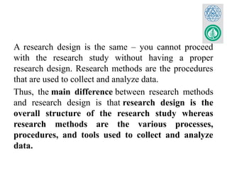 Types of Research and Design, difference between research design and methods.pptx