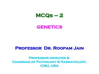 2. Pathology & Genetics GENETICS MULTIPLE CHOICE Questionnaire | PPT