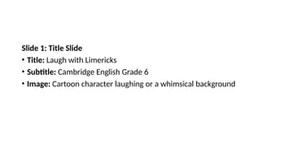 2. Laugh with Limericks for education.pptx