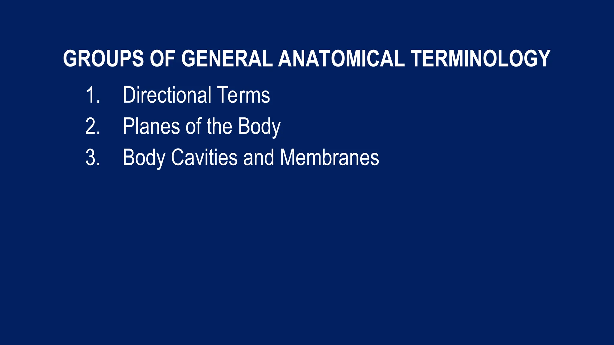 2.GeneralAnatomicalTerminology,MajorBodyRegions ...