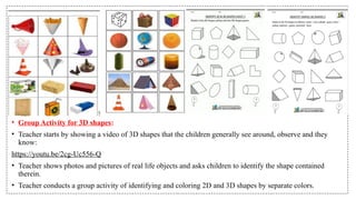 2.Teaching of 3D shapes (Cubes, Cylinder, Pyramid, Prisms, Cone ...