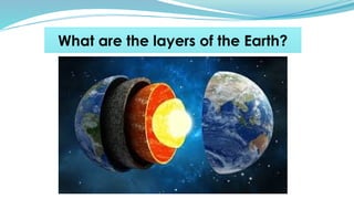 2. layers of earth, types of crusts.pptx