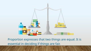 Presentation on proportion - mathematics | PPTX