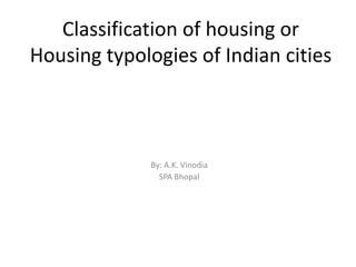 Housing Typology and classification .pdf