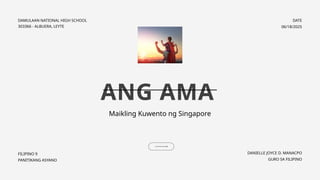 2. Ang Ama-Maikling Kuwento ng Singapore | PPTX