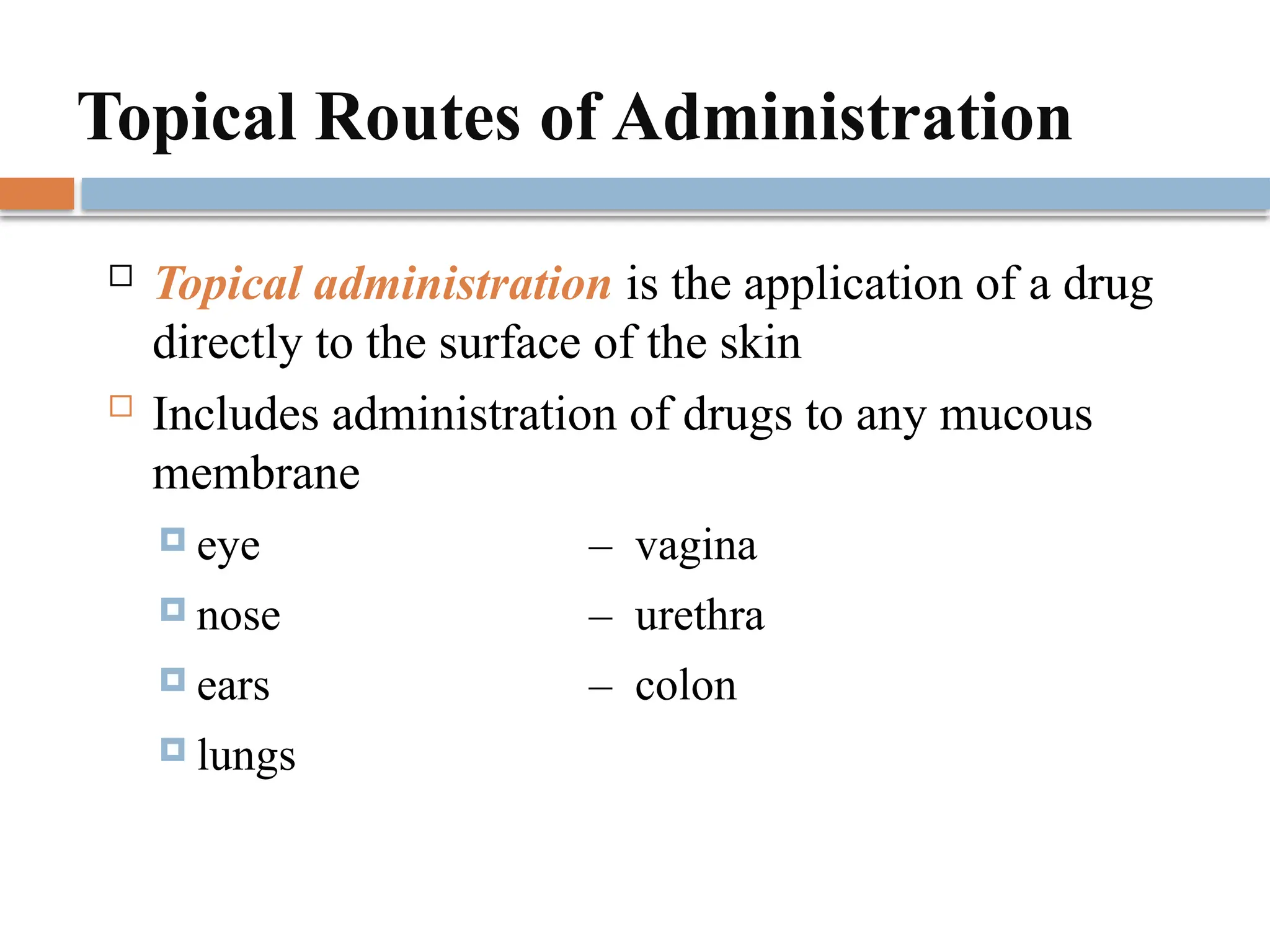 2. routesofdrugadministration1-Riyaz ahmed.pptx