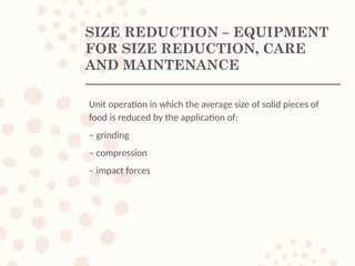 SIZE REDUCTION OF SOLID FOODS IN ENGINEERING | PPTX
