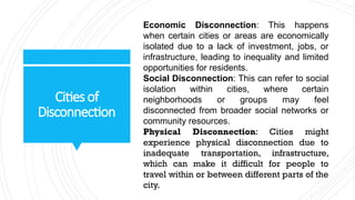 2. Unsettling Cities, Cities of Connection and Disconnection.pptx