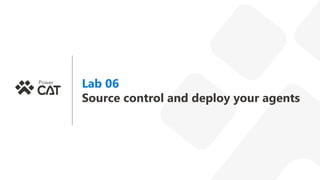 2. Microsoft Copilot Studio - Training and Hands-On Labs.PPTX