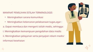 2. Tujuan, Manfaat dan Pentingnya Terminologi Kesehatan.pptx