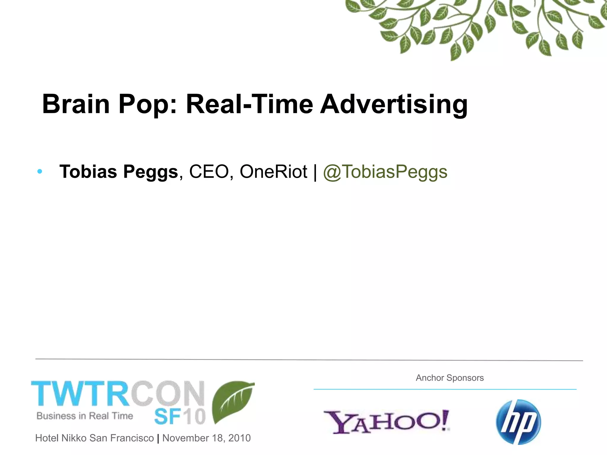 TWTRCON SF 10 BrainPop: Real-Time Advertising | PPTX