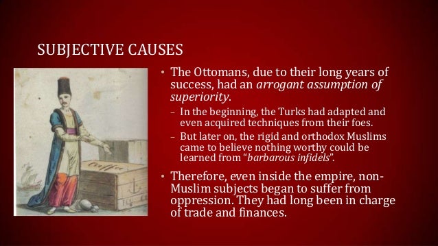 Reasons For The Decline Of The Ottoman Empire