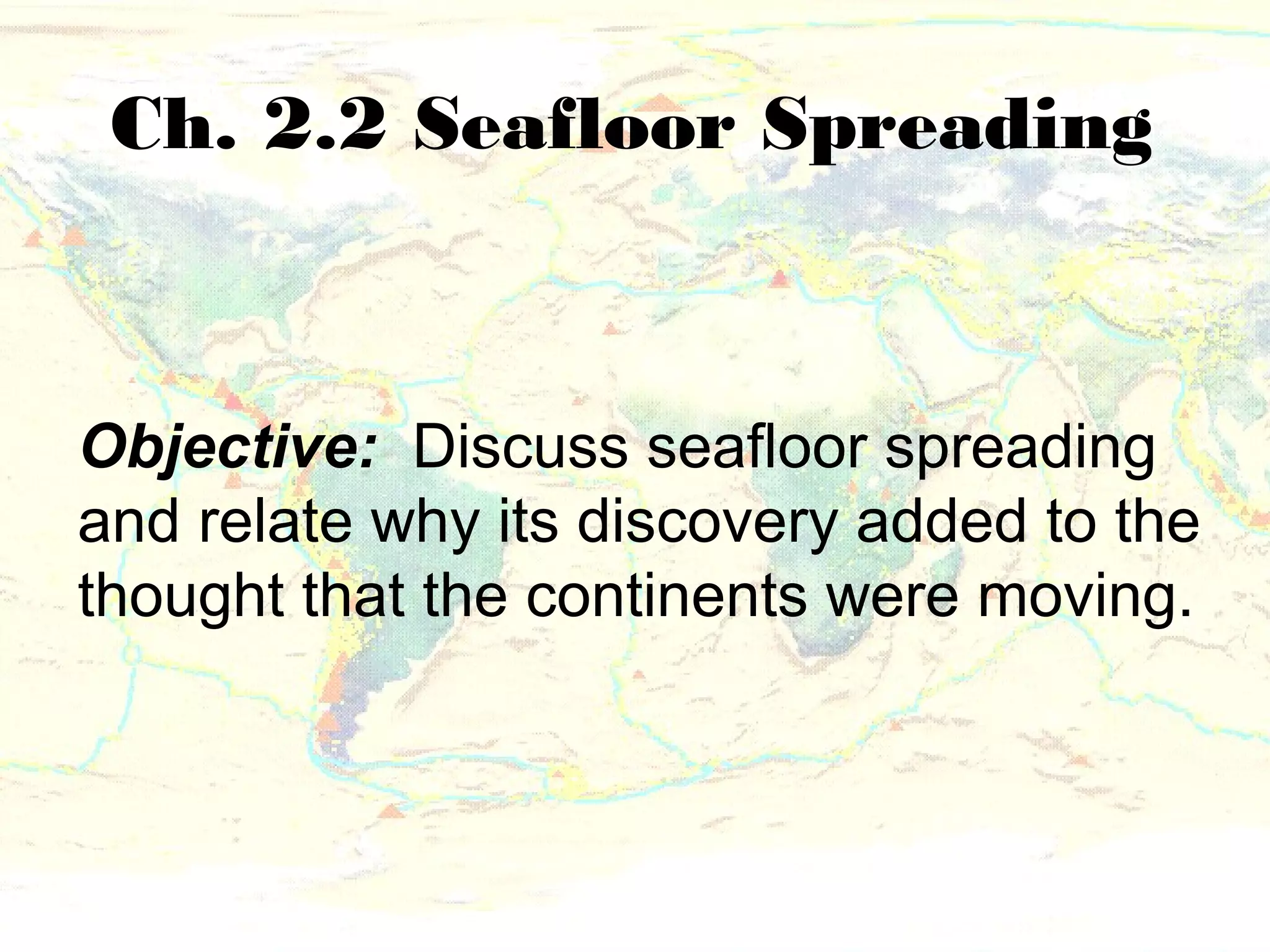 2.2 seafloor spreading | PPT