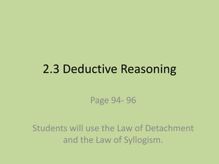 Deductive Reasoning: Law of Detachment/ Logic Puzzles | PPTX