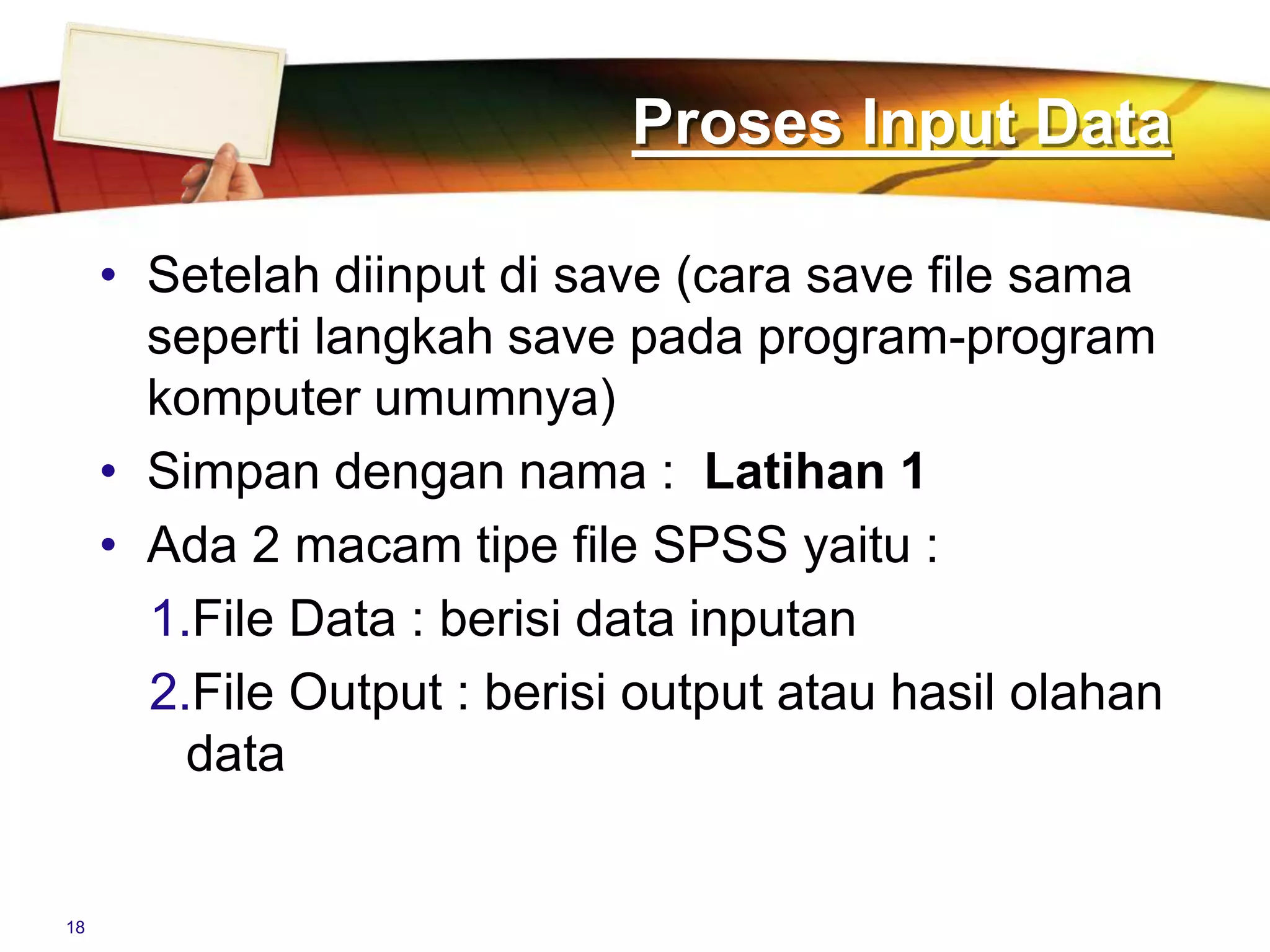 2-3. Pengenalan SPSS dan Deskriptif (1).ppt