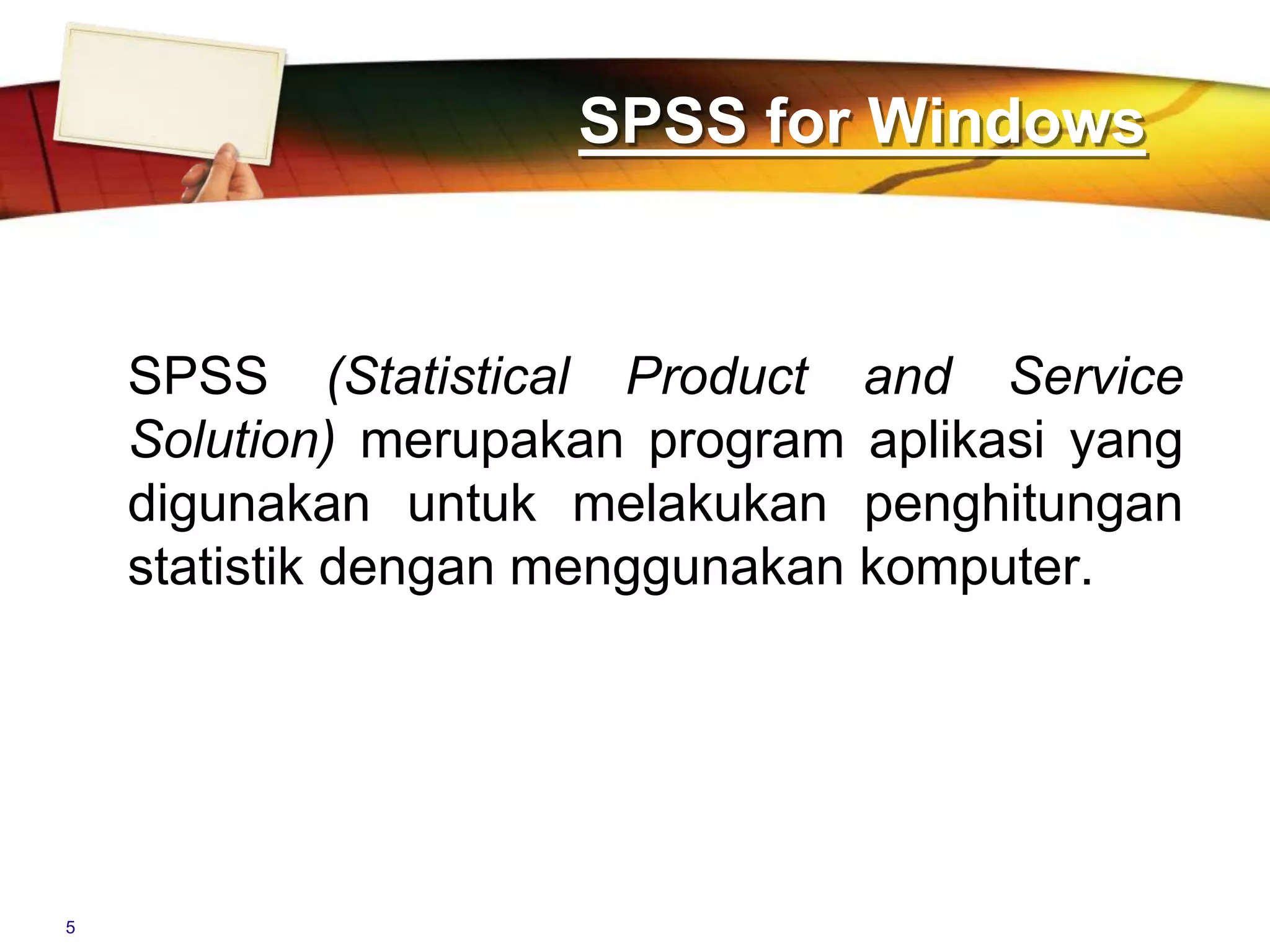 2-3. Pengenalan SPSS dan Deskriptif (1).ppt