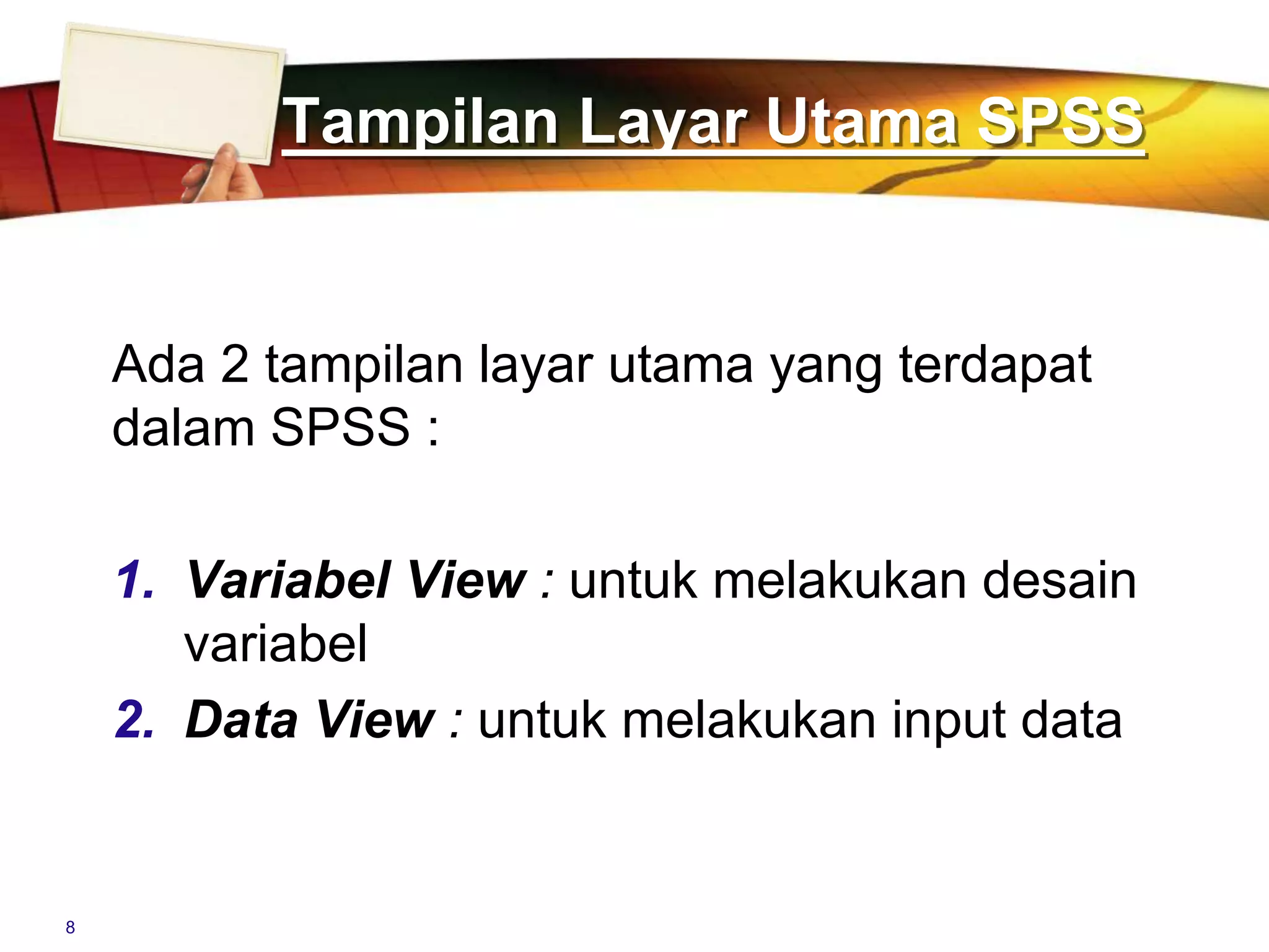 2-3. Pengenalan SPSS dan Deskriptif (1).ppt