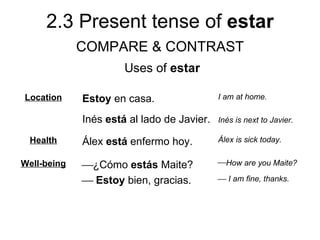 2.3 present tense of estar | PPT