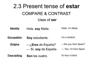 2.3 present tense of estar | PPT