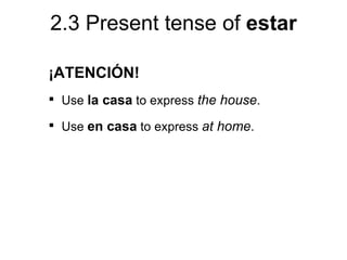 2.3 present tense of estar | PPT