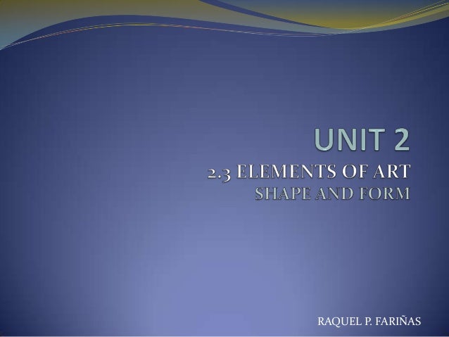 2.3 shape and form