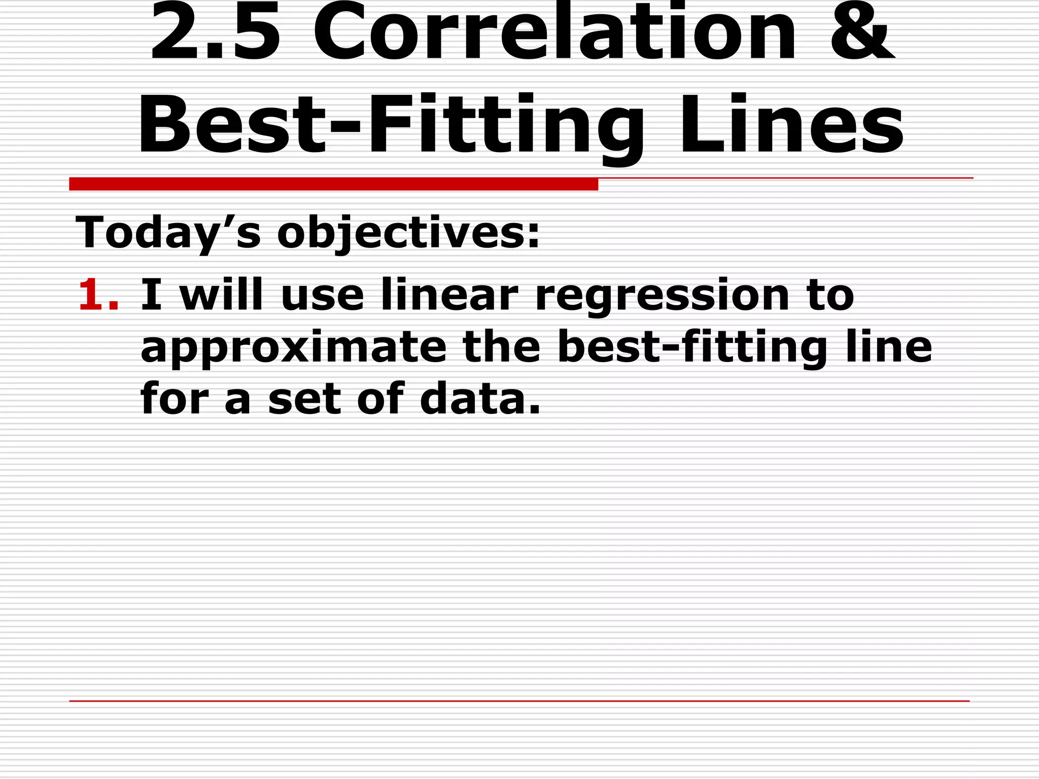 2.5 a correlation & best fitting lines | PPT | Science