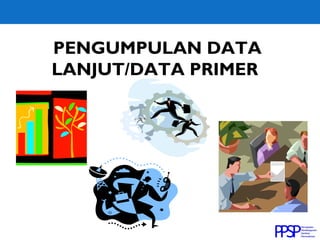 Pengumpulan Data Primer Sanitasi Permukiman | PPT