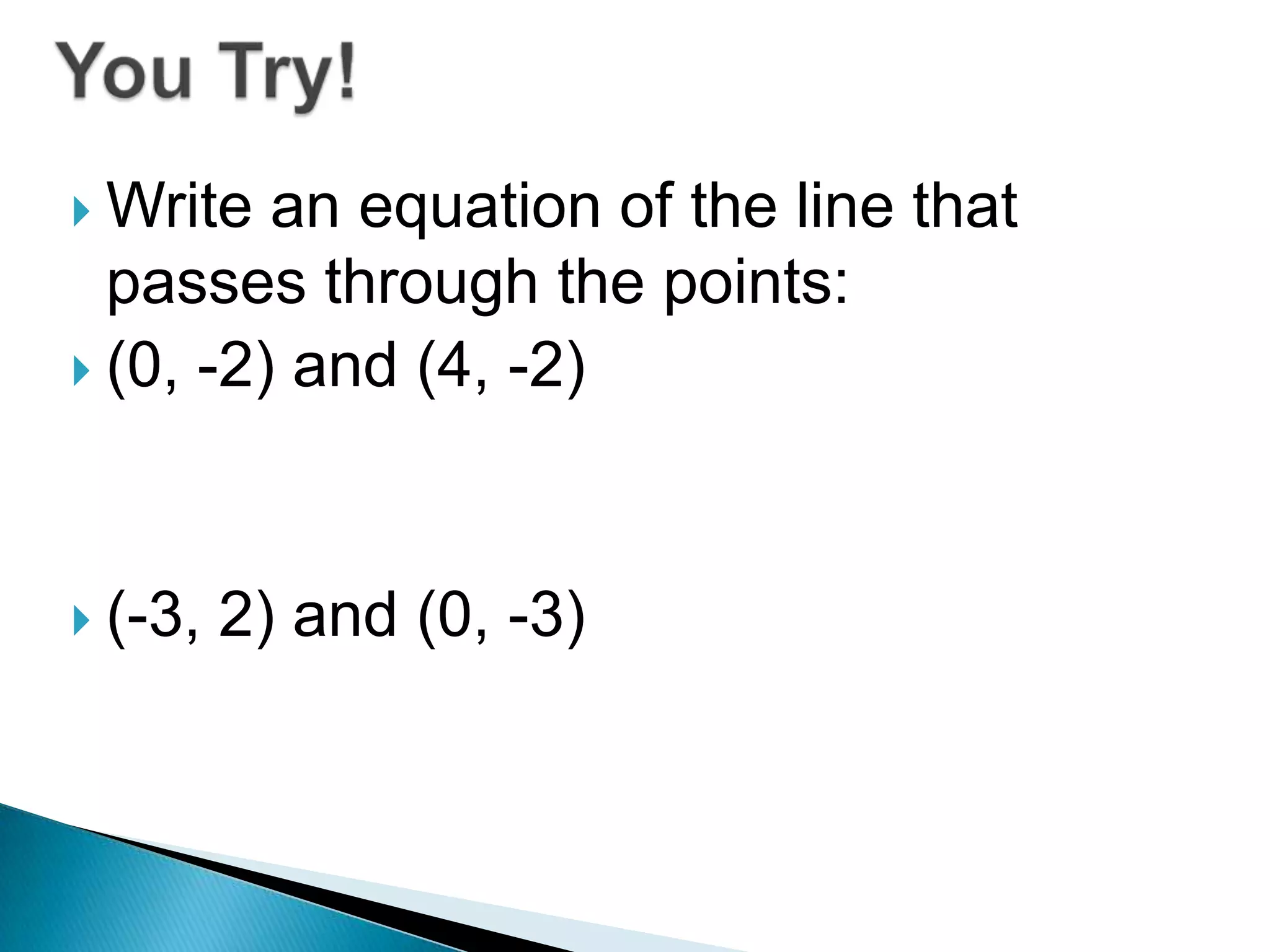 2 5 writing eqns in slope-intercept form | PPTX