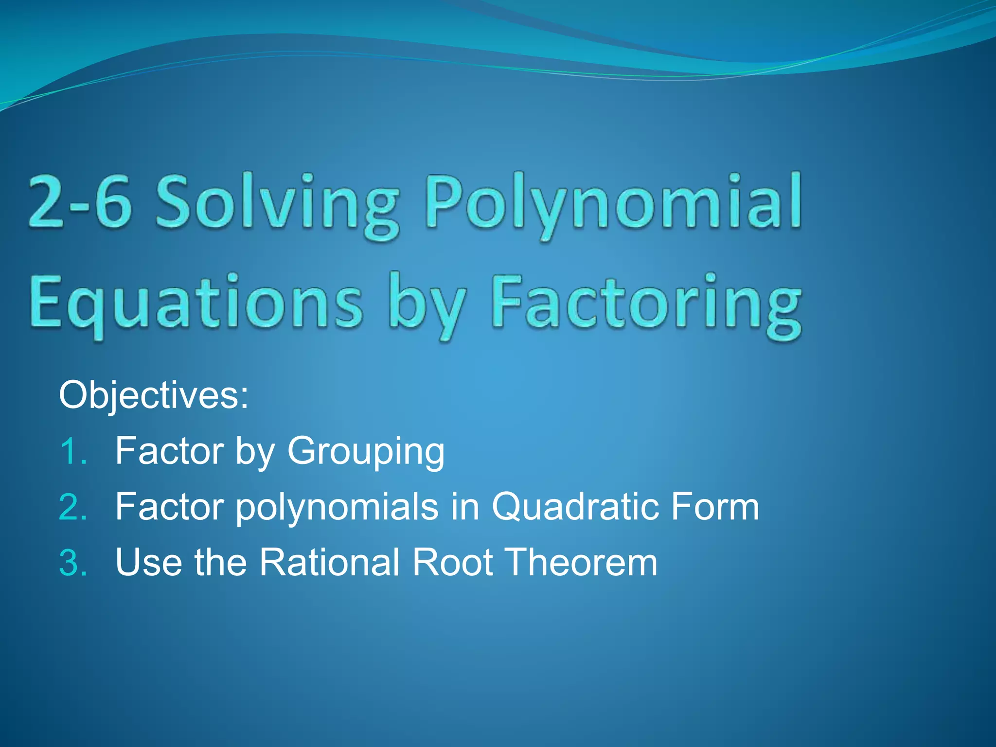 2 6 solving polynomial equations by factoring | PPT