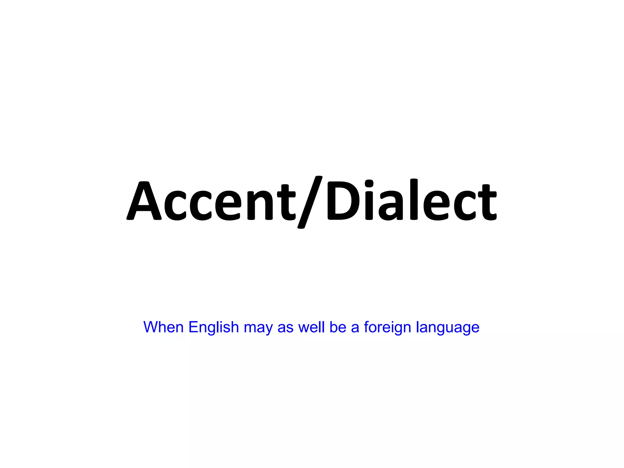 Accent and dialect | PPT