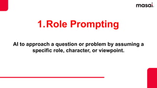 2-Advance Prompt Techniques.pptx ai role | PPTX
